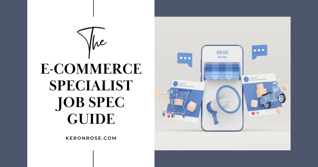 The E-Commerce Specialist Job Description Guide - Keron Rose